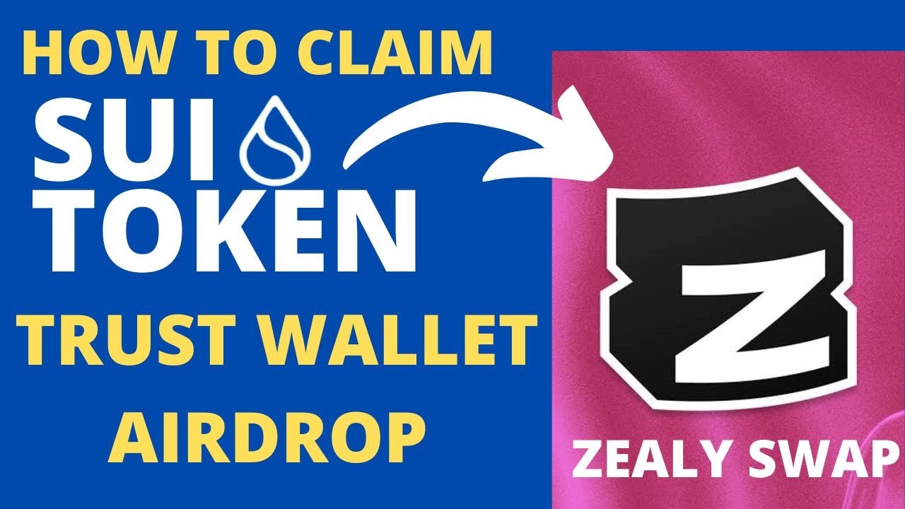 How To Claim SUI Token || Trust Wallet Airdrop || Zealy Swap - YouTube