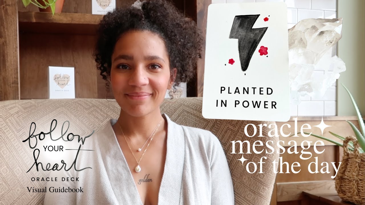 Planted in Power Oracle Message Follow Your Heart Oracle Deck Visual ...