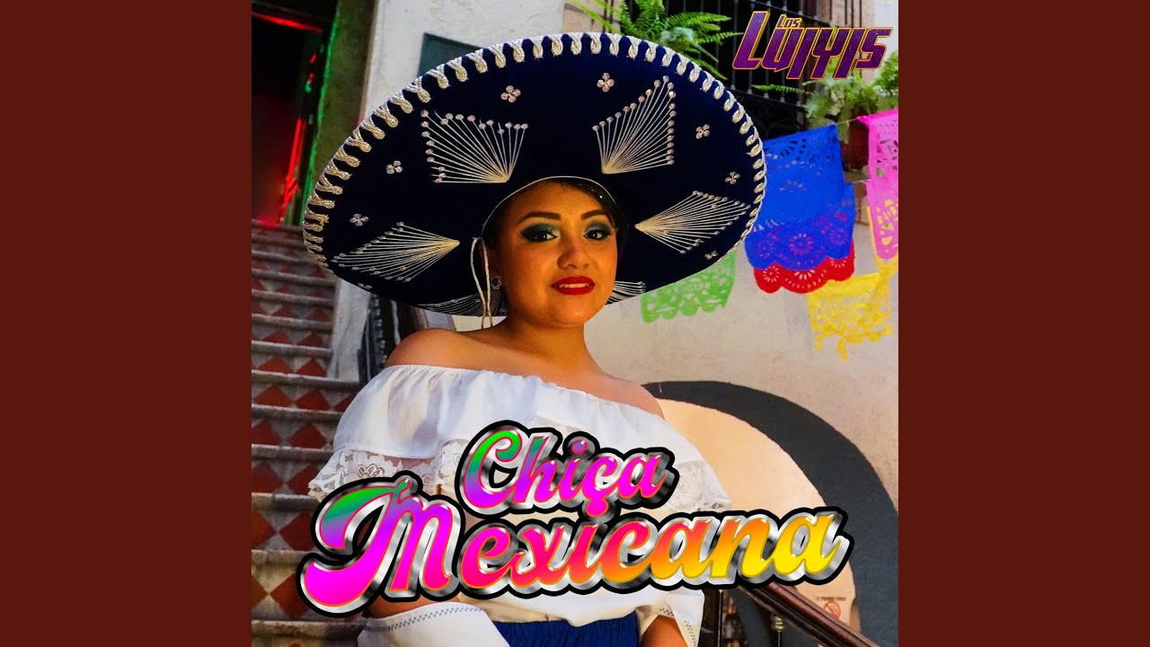 Chica Mexicana Youtube