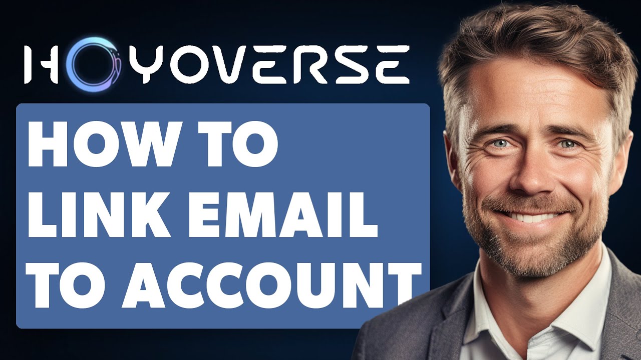 How to Link Email to HoYoverse Account (Full 2024 Guide) - YouTube