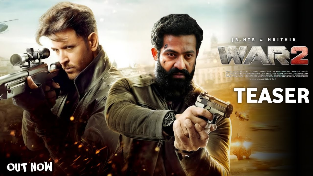 War 2 Official Teaser | NTR ,Hrithik Roshan , Ayan ,YRF | War 2 Teaser ...