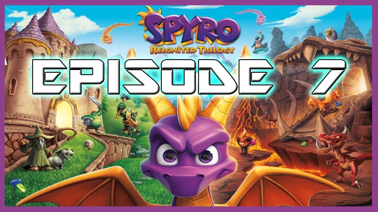 Spyro The Dragon - Ep. 7 - Worlds Greatest Parent - YouTube