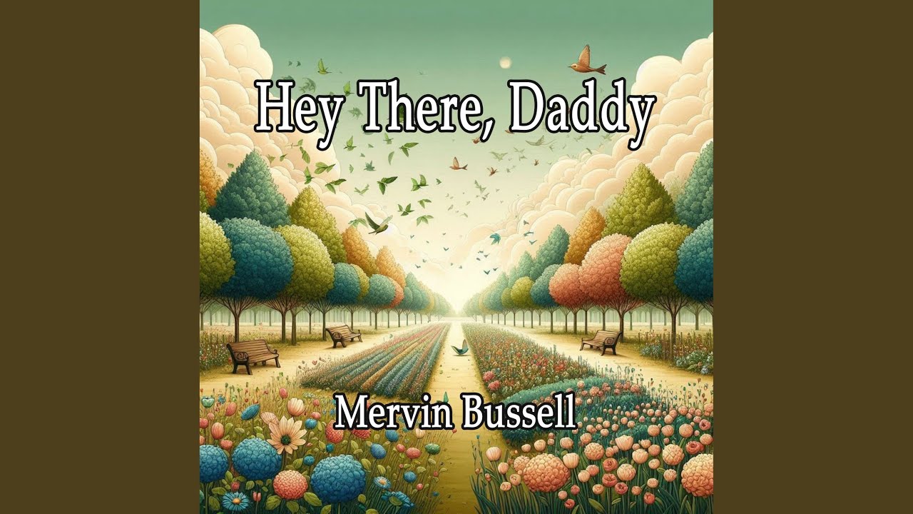 Hey There, Daddy - YouTube