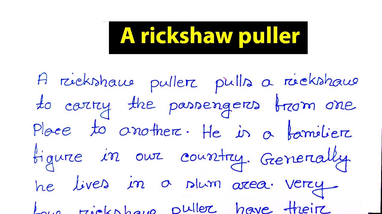 A rickshaw puller paragraph. paragraph about rickshaw puller 150 word ...