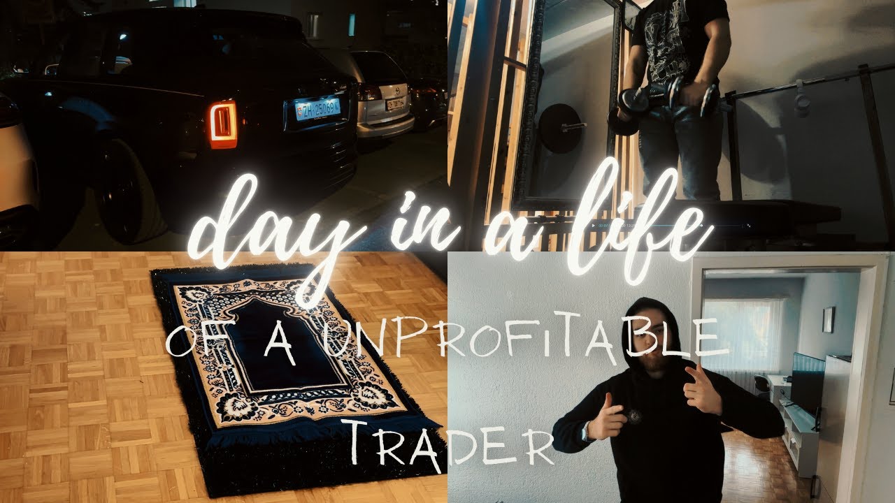 Day In The Life Of Unprofitable Trader - YouTube