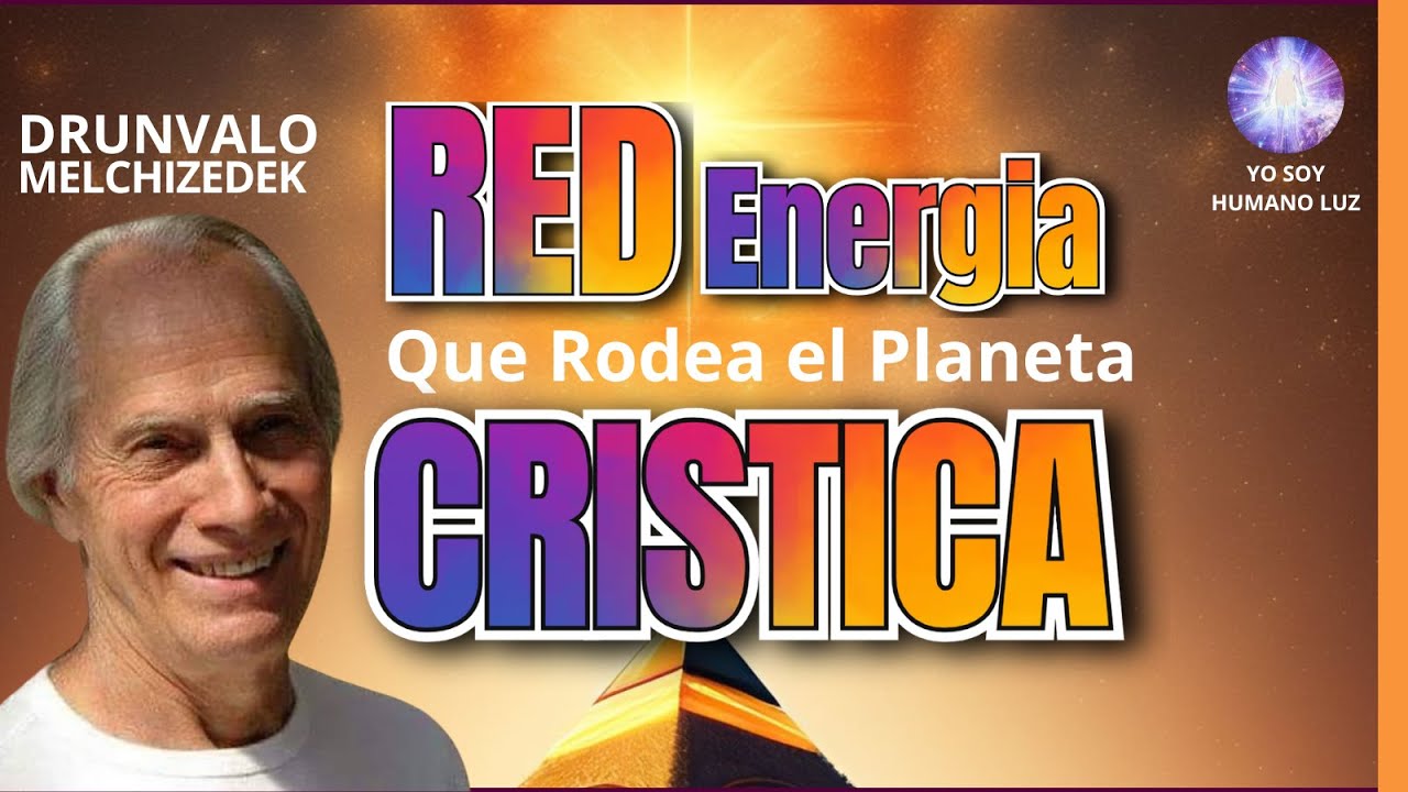 Drunvalo Melchizedek La Red de Conciencia Crística: El camino hacia la ...