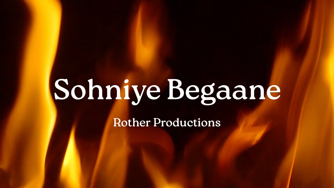 Sohniye Begaane (Lyric Video) - Karan MC, Dev Raj Jassal | Rother ...