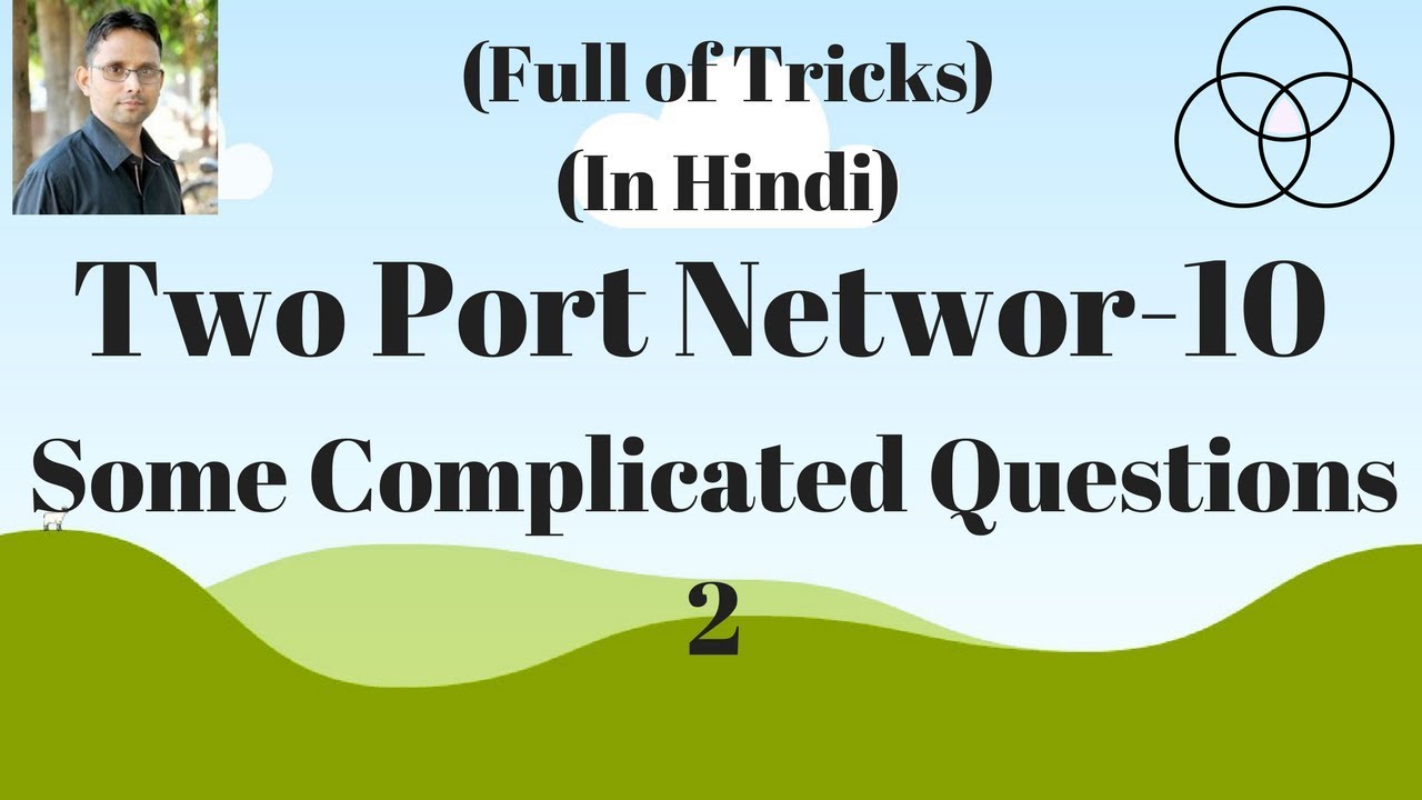 Voltage Gain Of Two Port Network Network Analysis 14 By SAHAV SINGH voltage-gain-of-two-port-network-network-analysis-14-by-sahav-singh