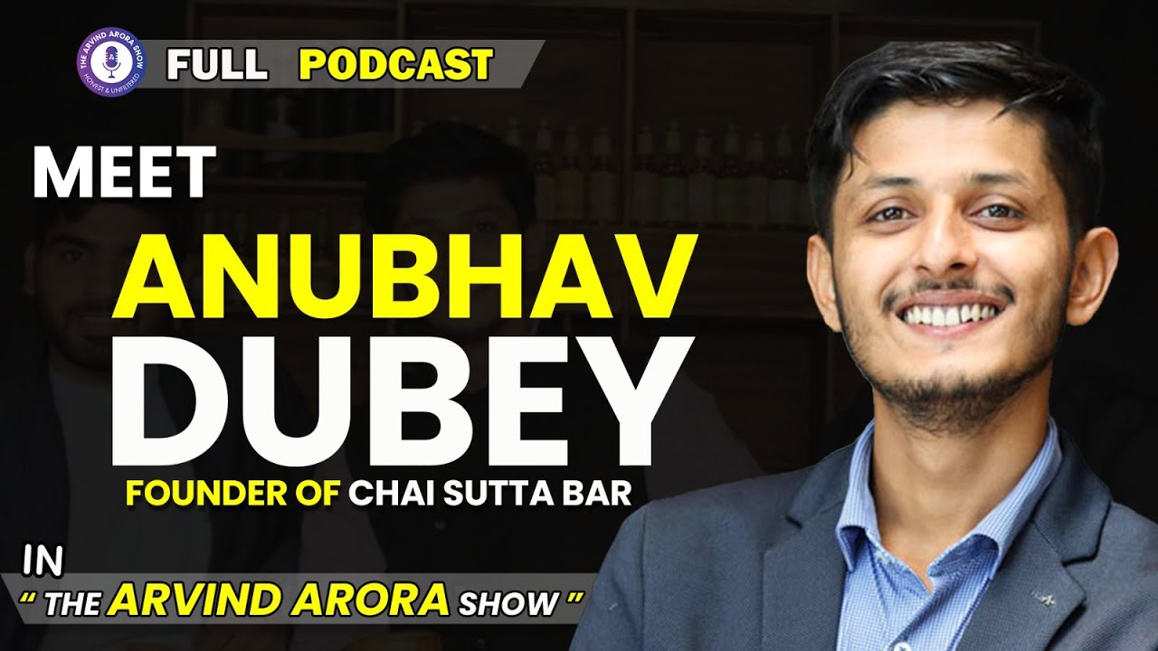 Hidden Story Behind Chai Sutta Bar | Meet - Anubhav Dubey | Podcast ...