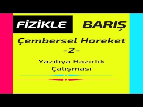 ÇEMBERSEL HAREKET YAZILI ÇALIŞMASI -2