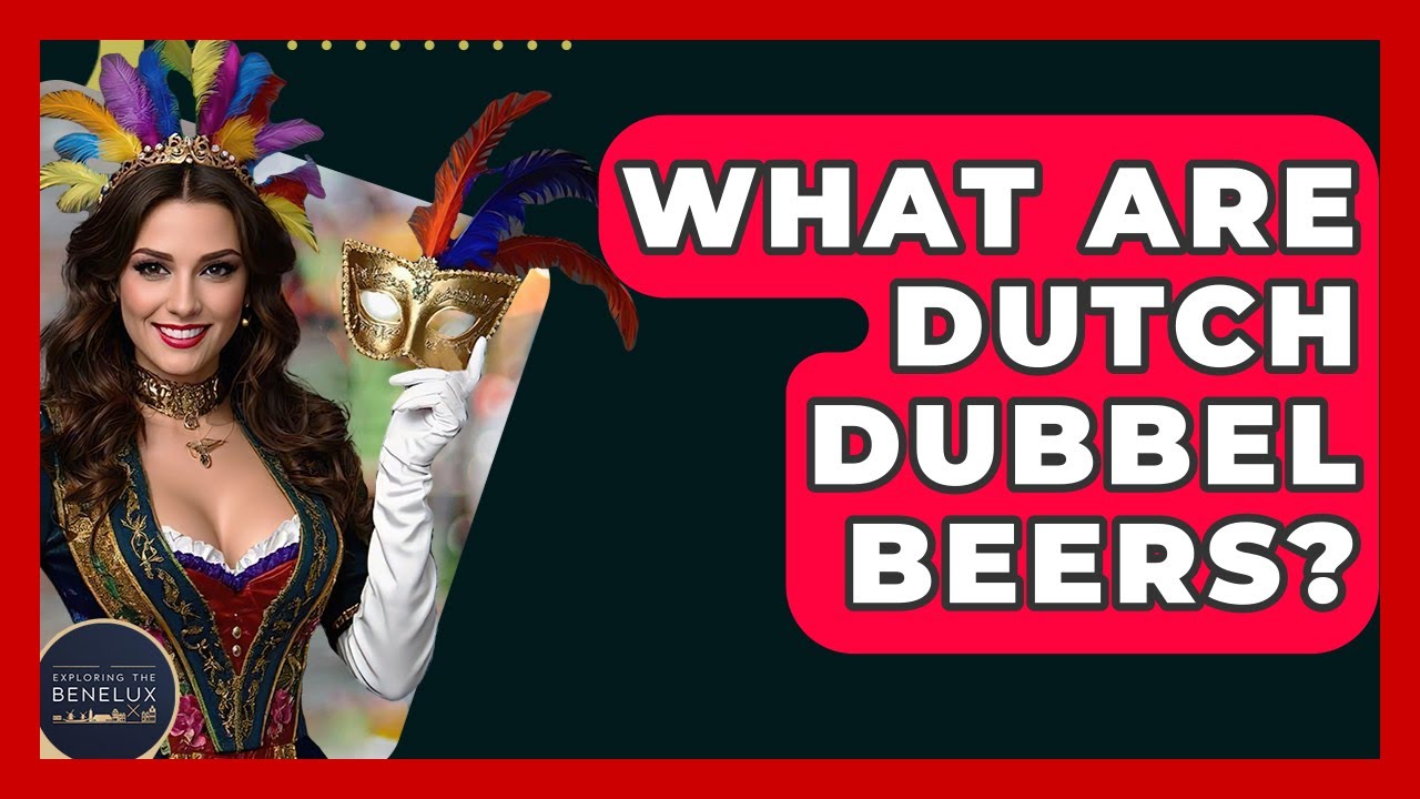 What Are Dutch Dubbel Beers? - Exploring The Benelux - YouTube