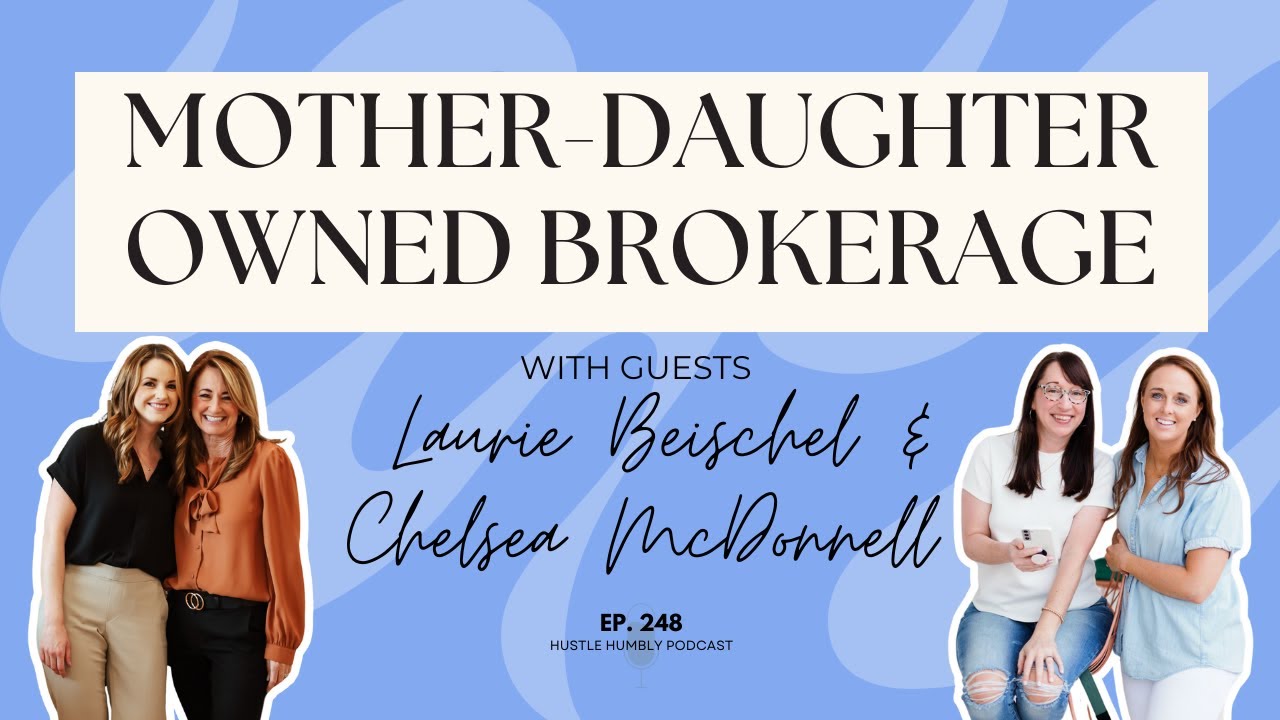 248: Mother-Daughter Owned Real Estate Brokerage - YouTube
