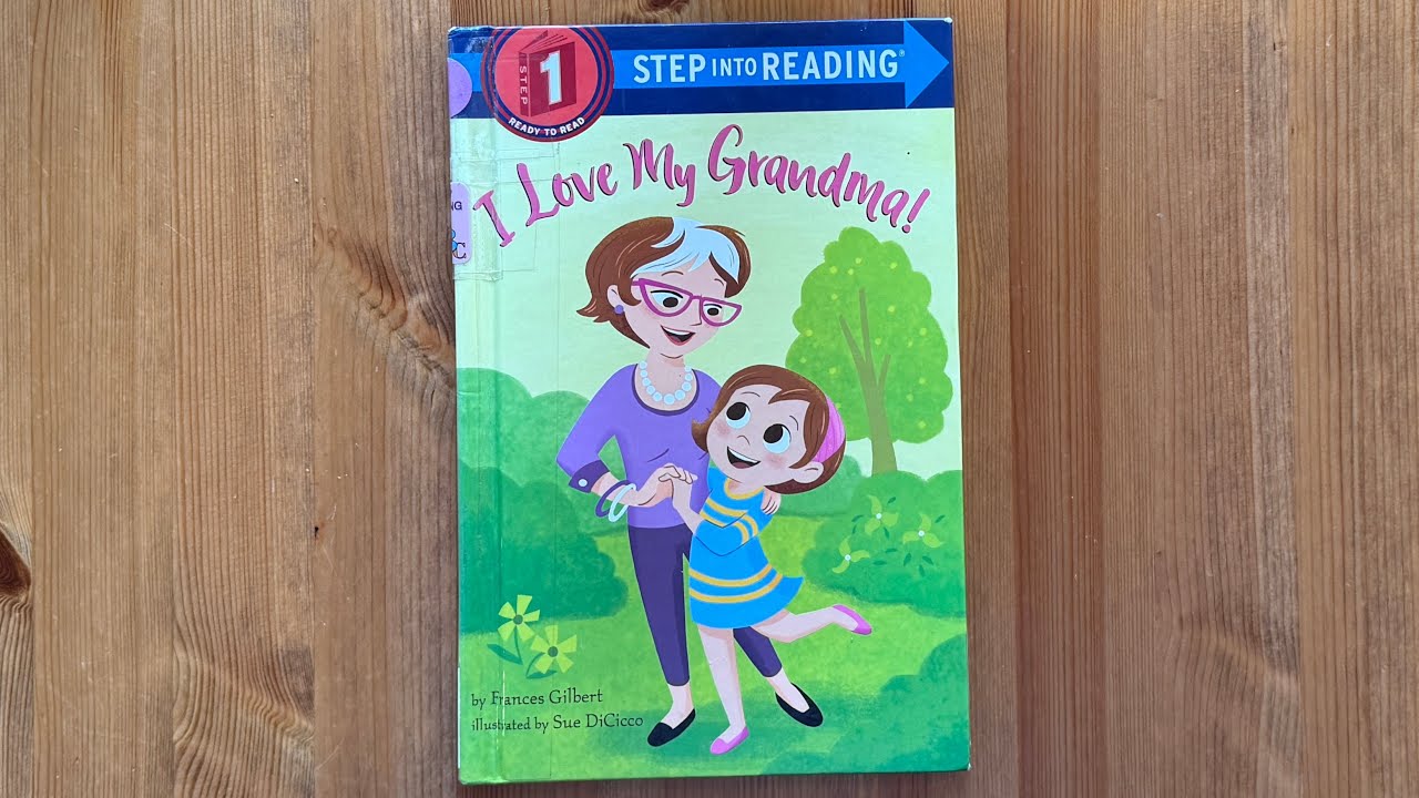 Ash reads I Love My Grandma! by Frances Gilbert illustrated by Sue ...