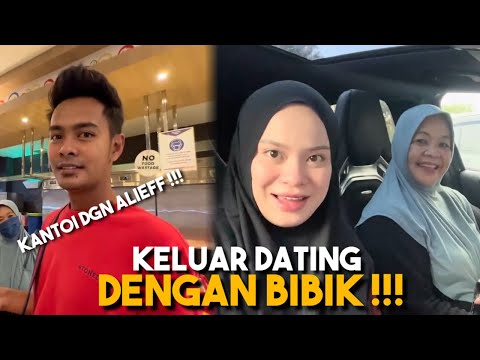 DATING DENGAN BIBIK !!! ALIEFF KANT0I DENGAN BELLA...