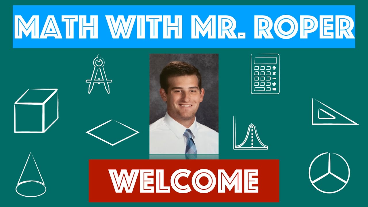 Welcome to Math with Mr. Roper! - YouTube