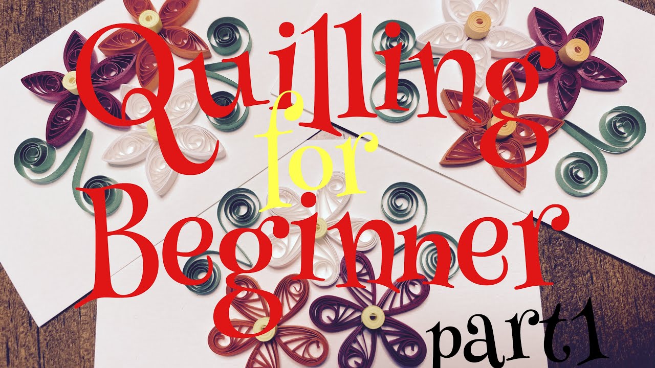 Quilling for beginners part1 - YouTube