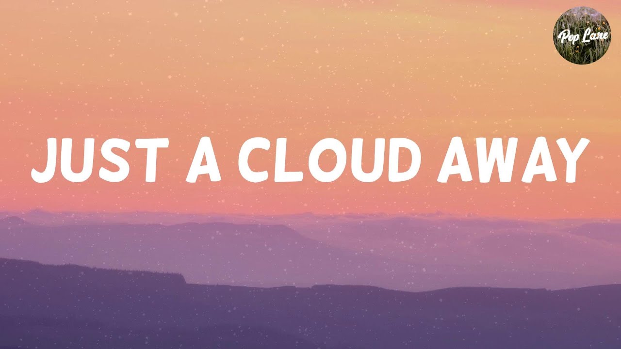 Just a Cloud Away - Pharrell Williams (Lyrics) - YouTube