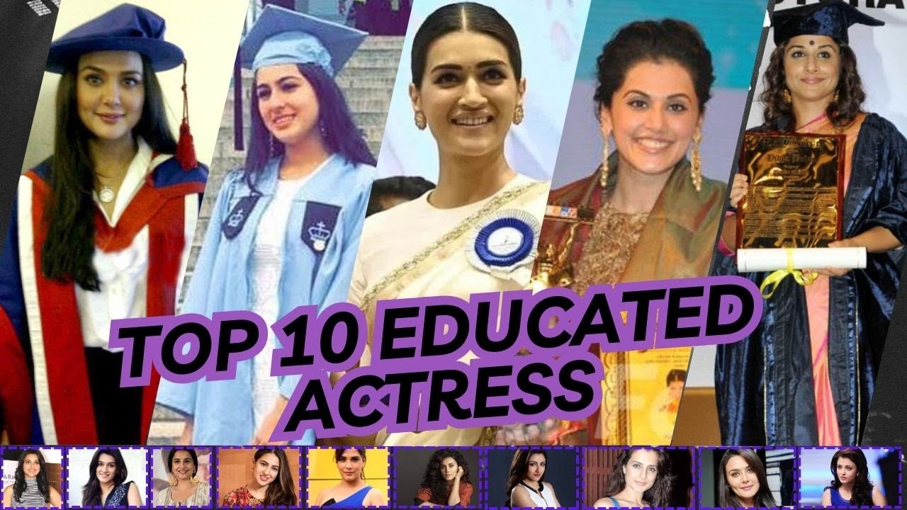 Top 10 Educated Actresses in Bollywood | Smart & Talented Stars | Aktar ...