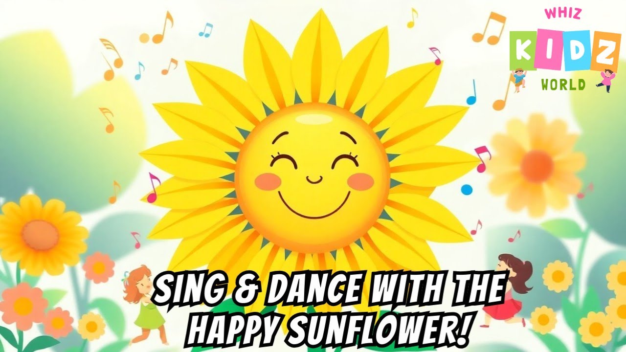 The Happy Sunflower - A Joyful and Educational Kids' Song! - YouTube