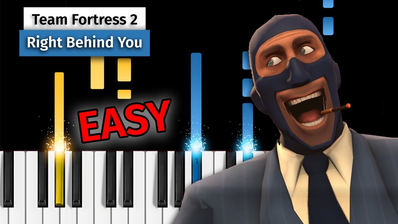 Team Fortress 2 - Right Behind You - EASY Piano Tutorial - YouTube