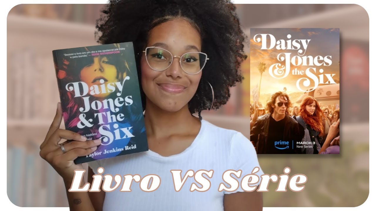 DAISY JONES & THE SIX | Minhas primeiras impressões da série ...