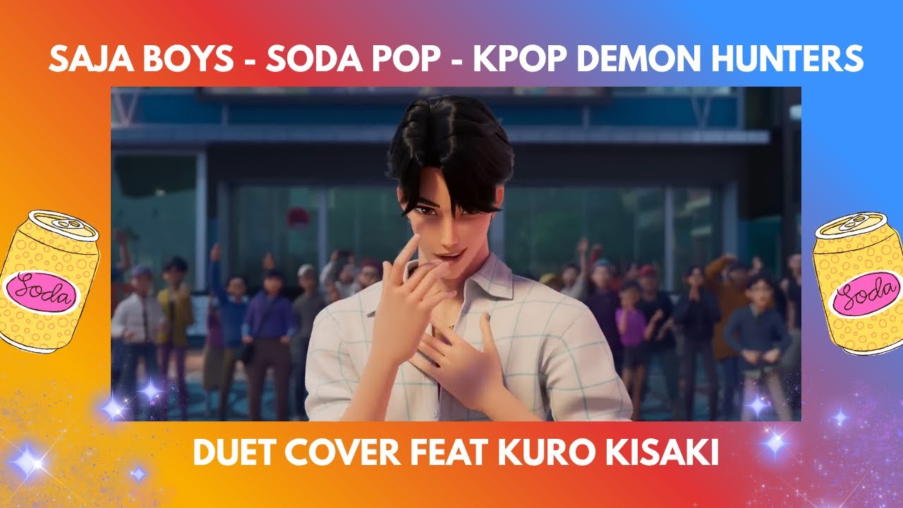 Saja Boys | Soda Pop | KPop Demon Hunters | DUET Cover | feat Kuro ...