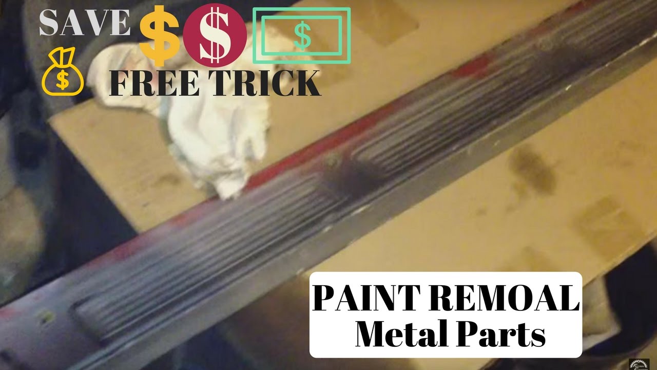 Paint Removal Off Metal Parts For FREE! - YouTube