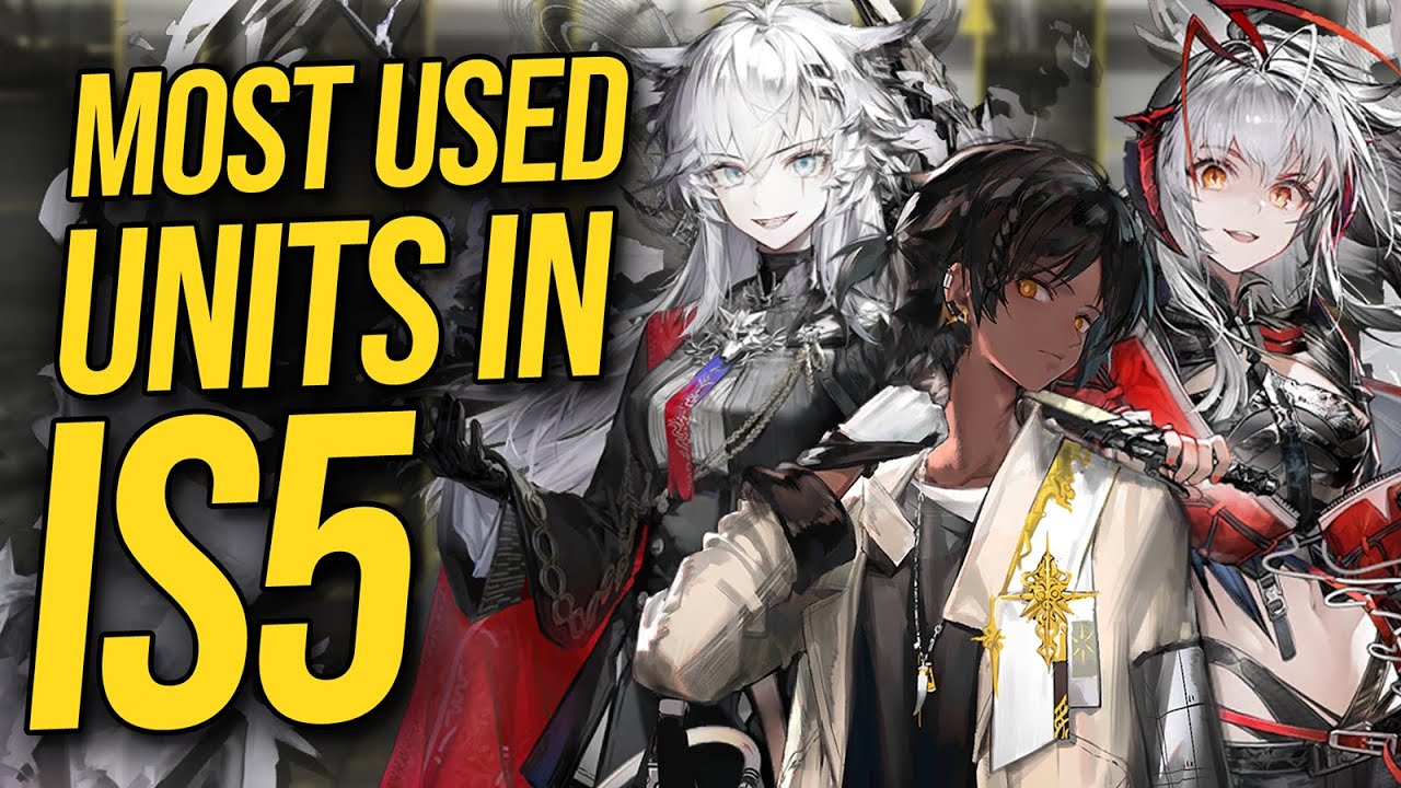 These are YOUR MOST USED OPERATORS in IS5 | Arknights - YouTube