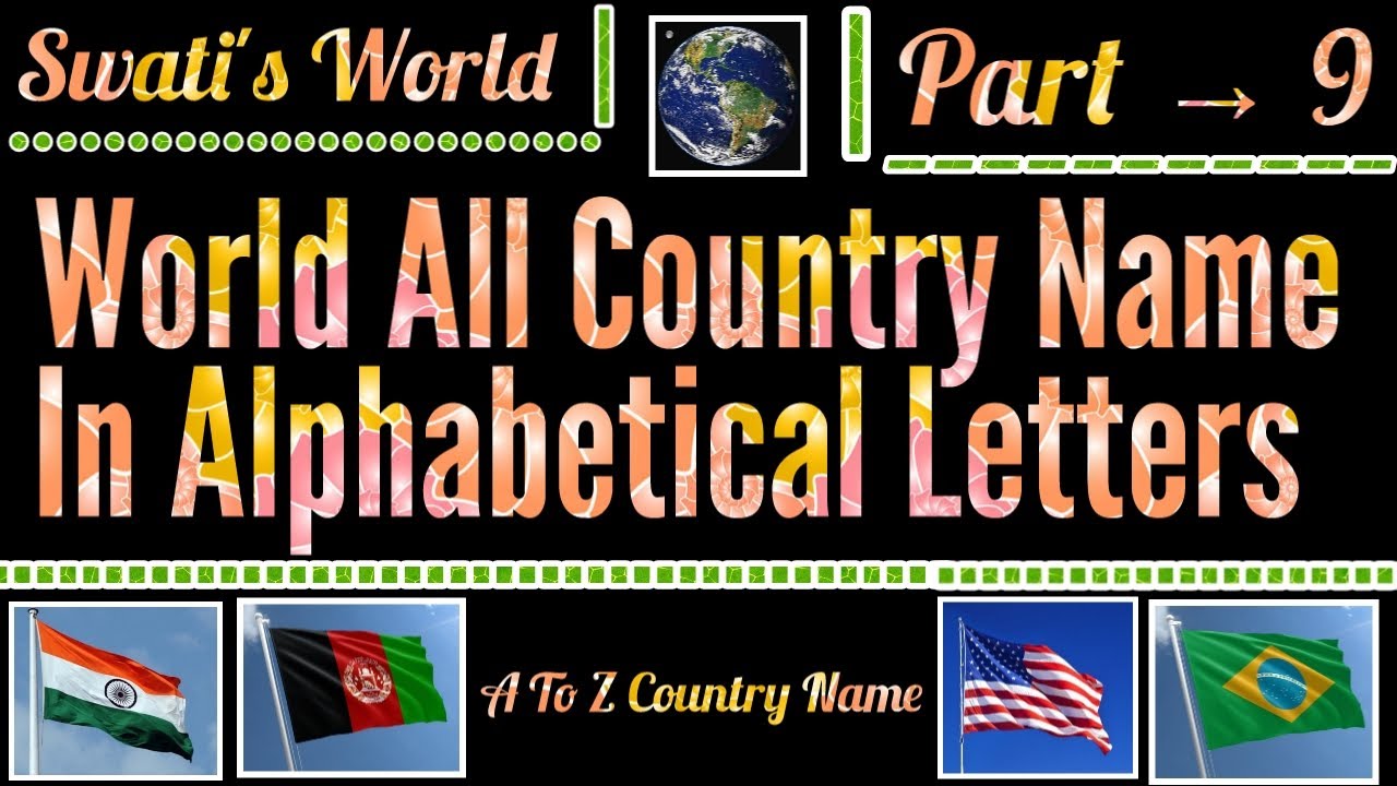 World All Country Name In Alphabetical Letters....| A to Z Country Name ...