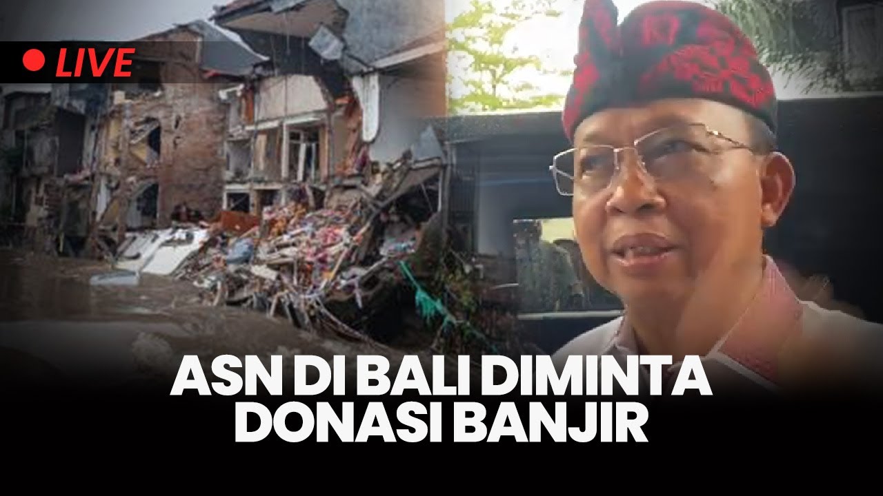 🔴SEPUTAR BALI ASN di Bali Diminta Donasi Banjir Hingga Nenek di Bali ...