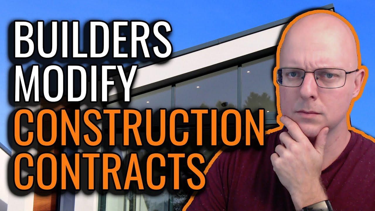 Builder Modify their Construction Contracts - YouTube