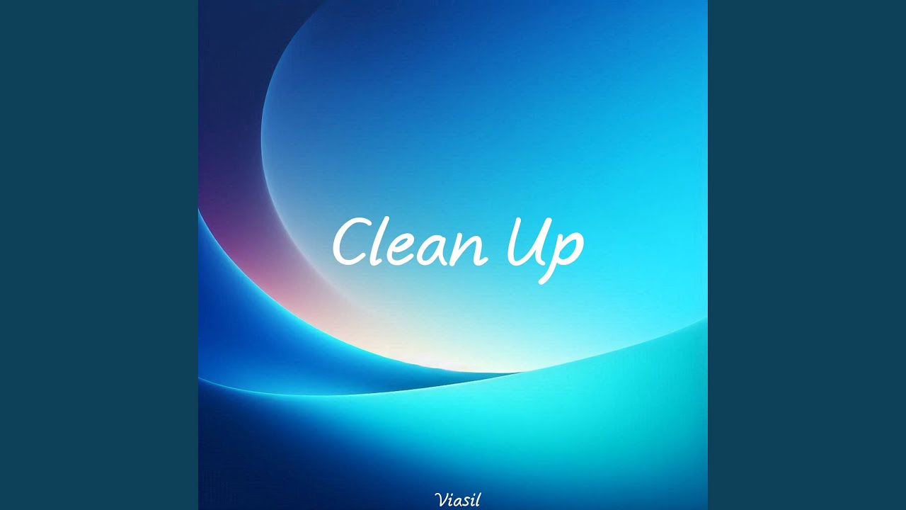 Clean Up - YouTube