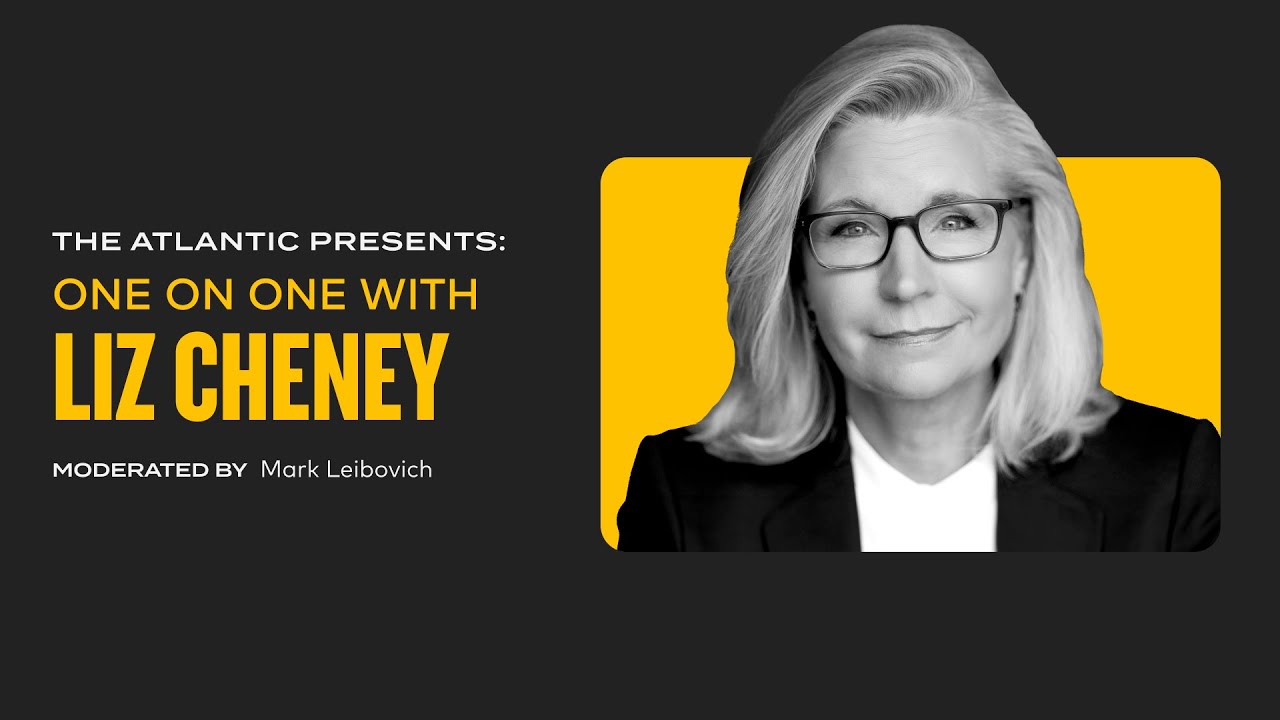 The Atlantic Presents: One on One With Liz Cheney - YouTube