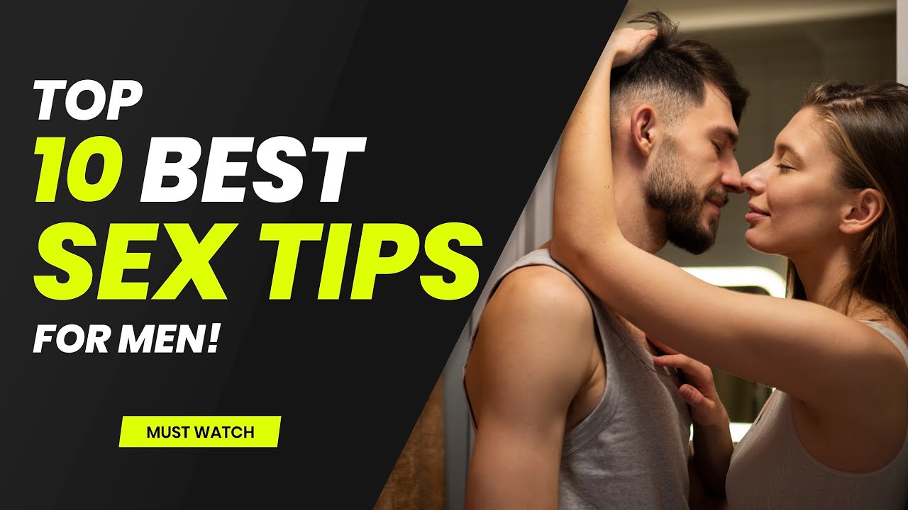 Sex Tips That Every Man Should Know How To Be Good At Sex Sex Tips sex-tips-that-every-man-should-know-how-to-be-good-at-sex-sex-tips