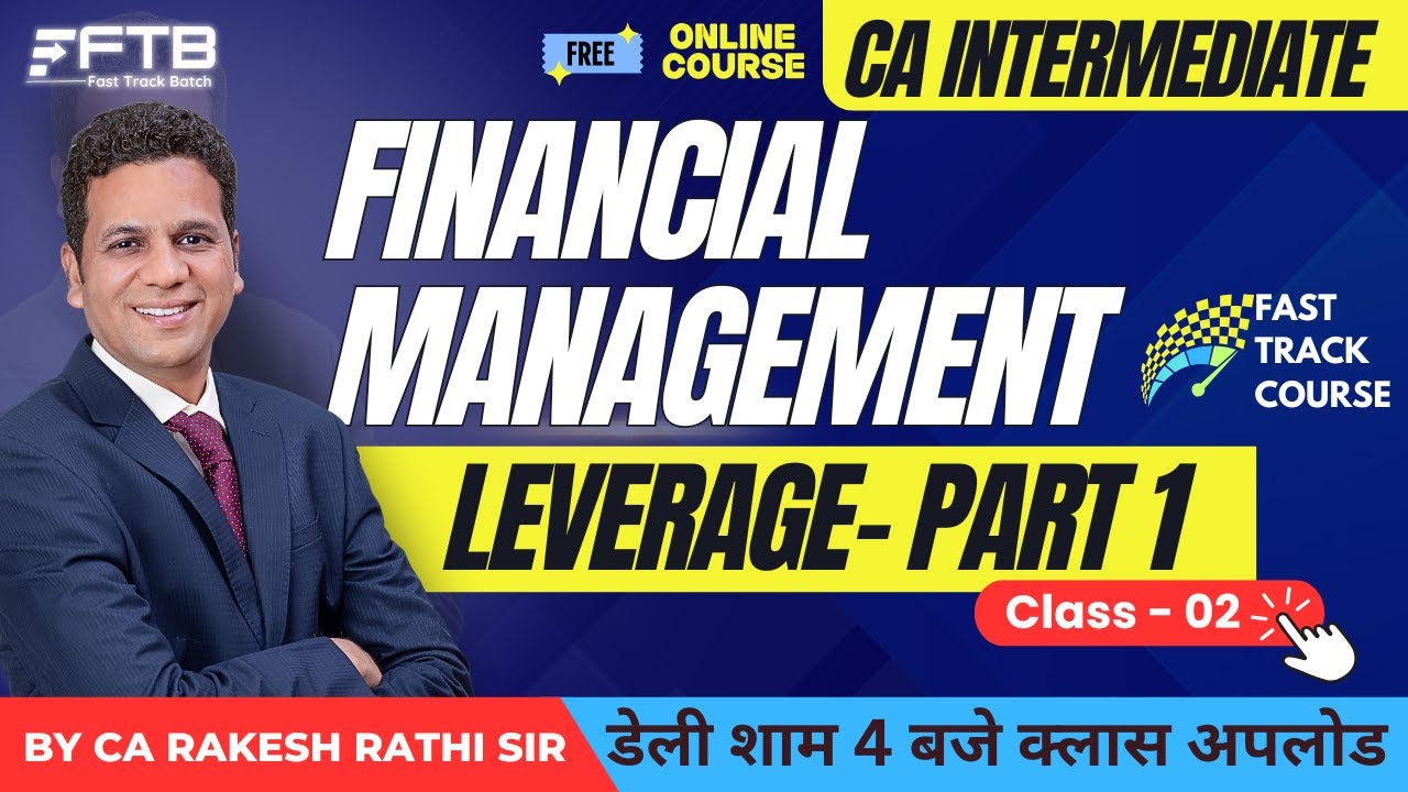 CA Inter FM | Class 2 | Chapter Leverage - 1 | Fast track Batch | Jan 25 attempt - YouTube