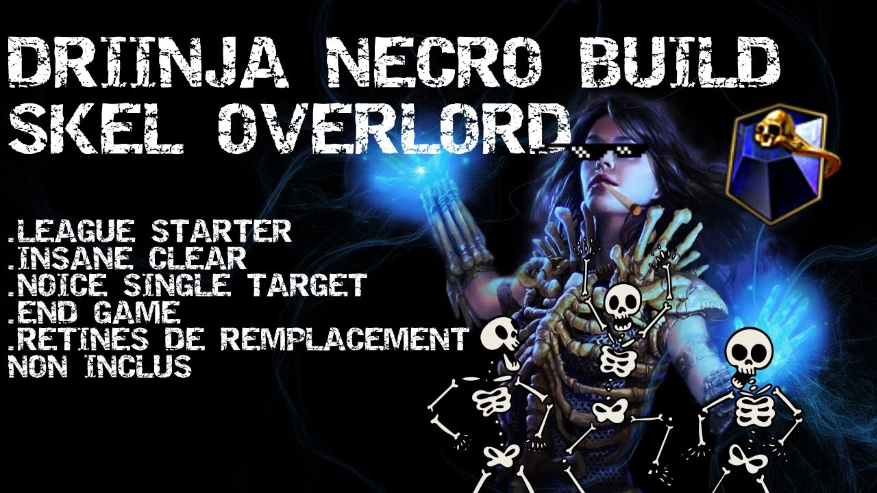 Path of Exile : Necro Skeleton Mage Overlord ! League start, débutant ...