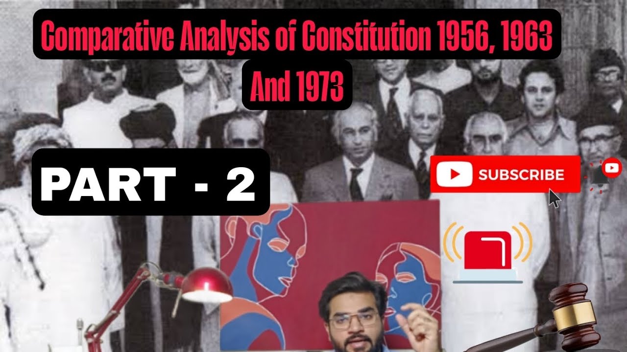 Comparative Analysis Of Constitution 1956,1963& 1973|PART-2| Important ...