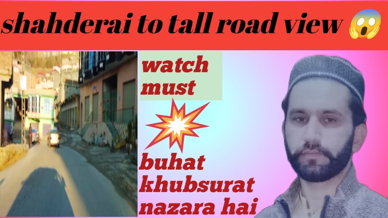main road of kabal tall | view kabal to tall | view of shahderai to ...