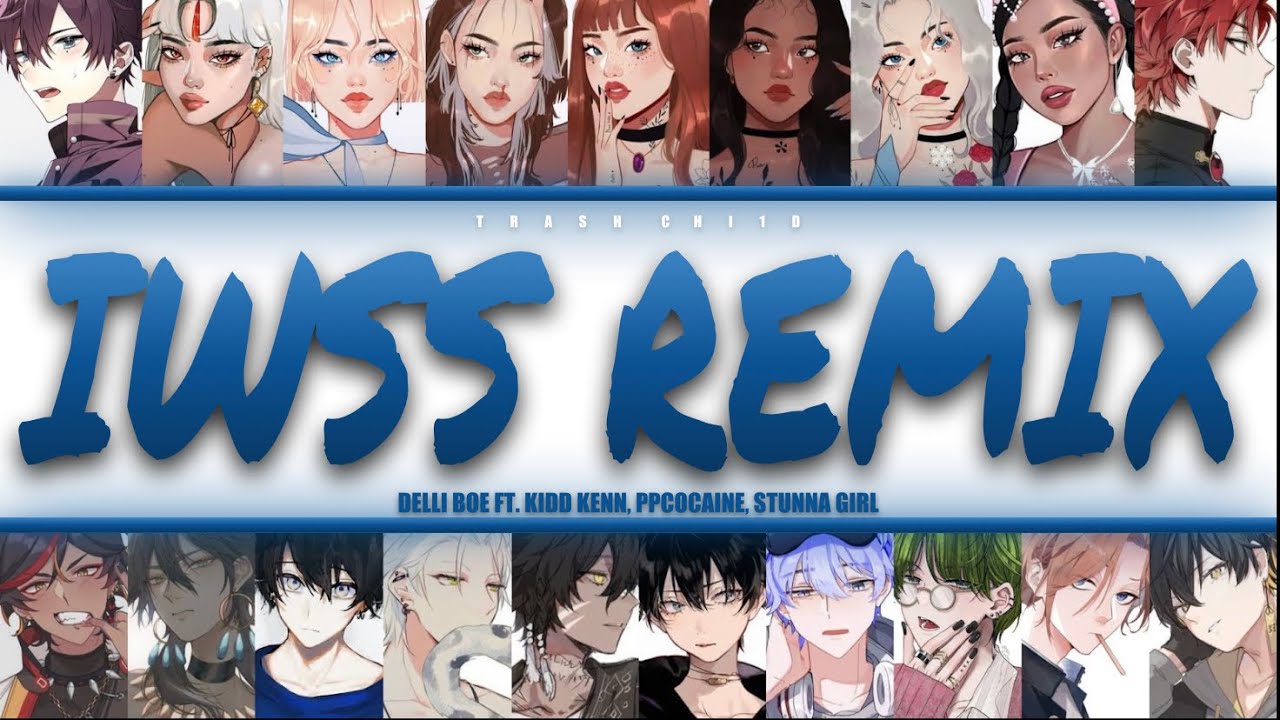 Delli Boe - IWSS (Remix) ft. Kidd Kenn, ppcocaine & Stunna Girl - YOUR ...