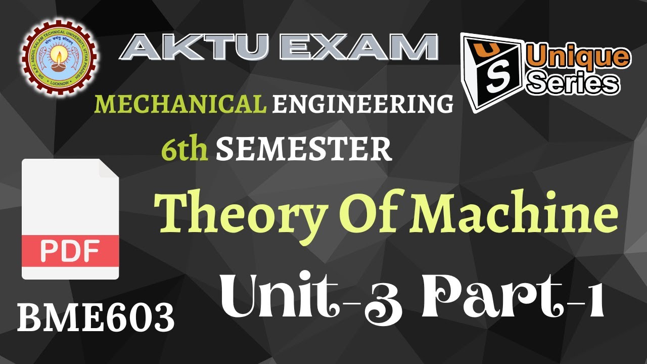Unit 3 Part 1 - Theory of Machine | TOM | AKTU Unique Series | AKTU ...