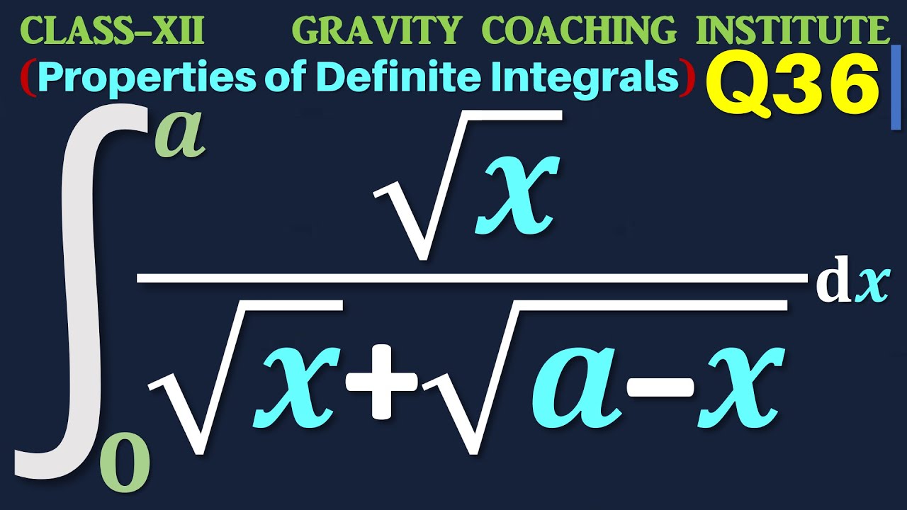 Q36 Integral 0 To A Root X Root X Root A X Dx Integrate Sqrt