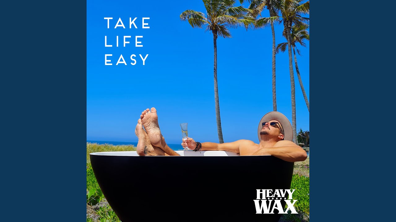 Take Life Easy - YouTube