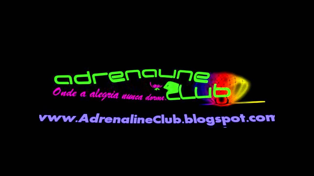 Adrenaline Club Oficial - Vídeo de Apresentação.wmv - YouTube