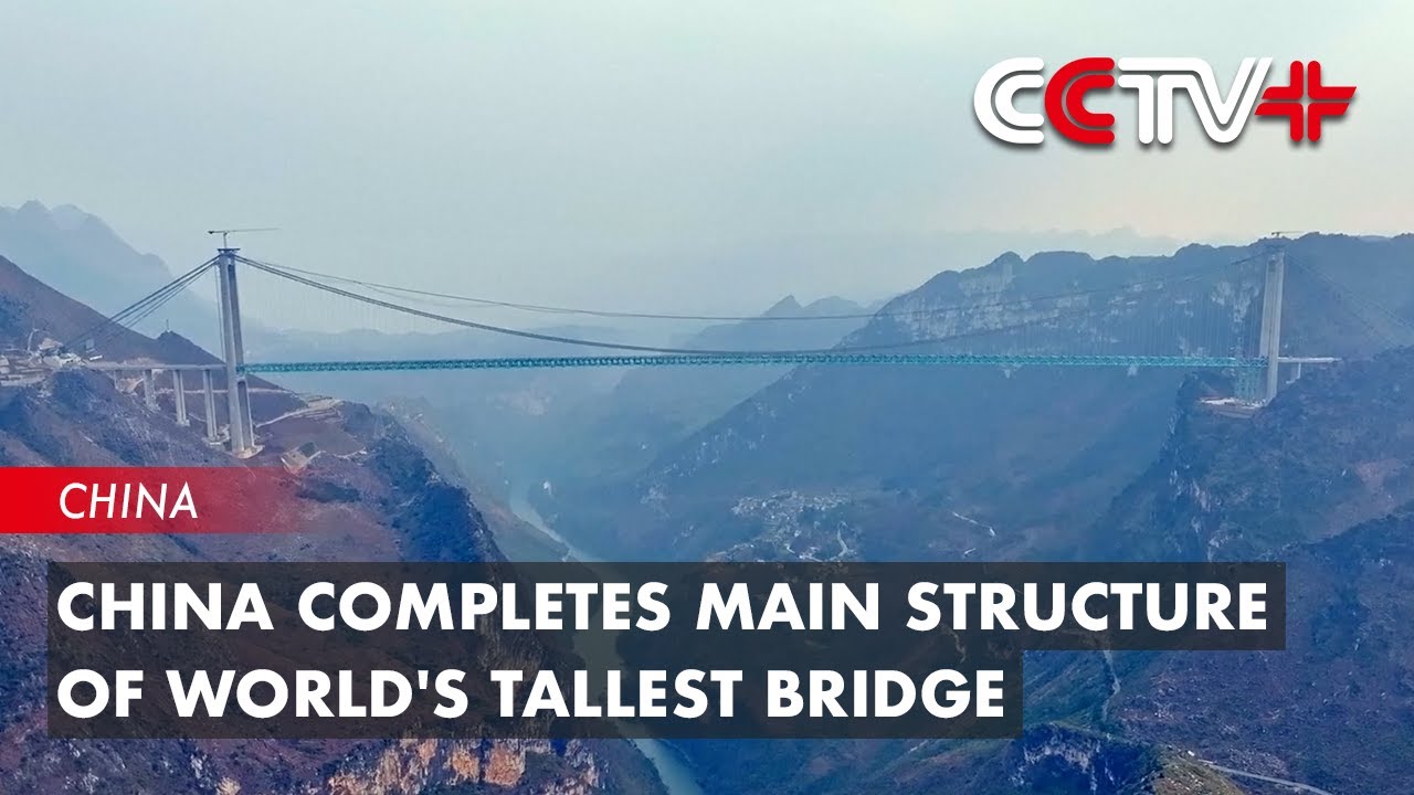 China Completes Main Structure of World's Tallest Bridge - YouTube