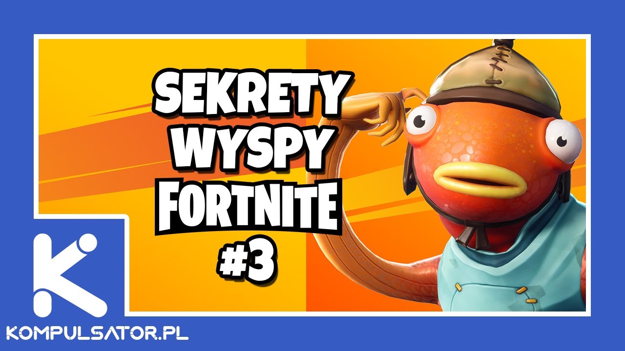 SEKRETY WYSPY FORTNITE | ODC. 3 RYBKA Z BANJO - YouTube