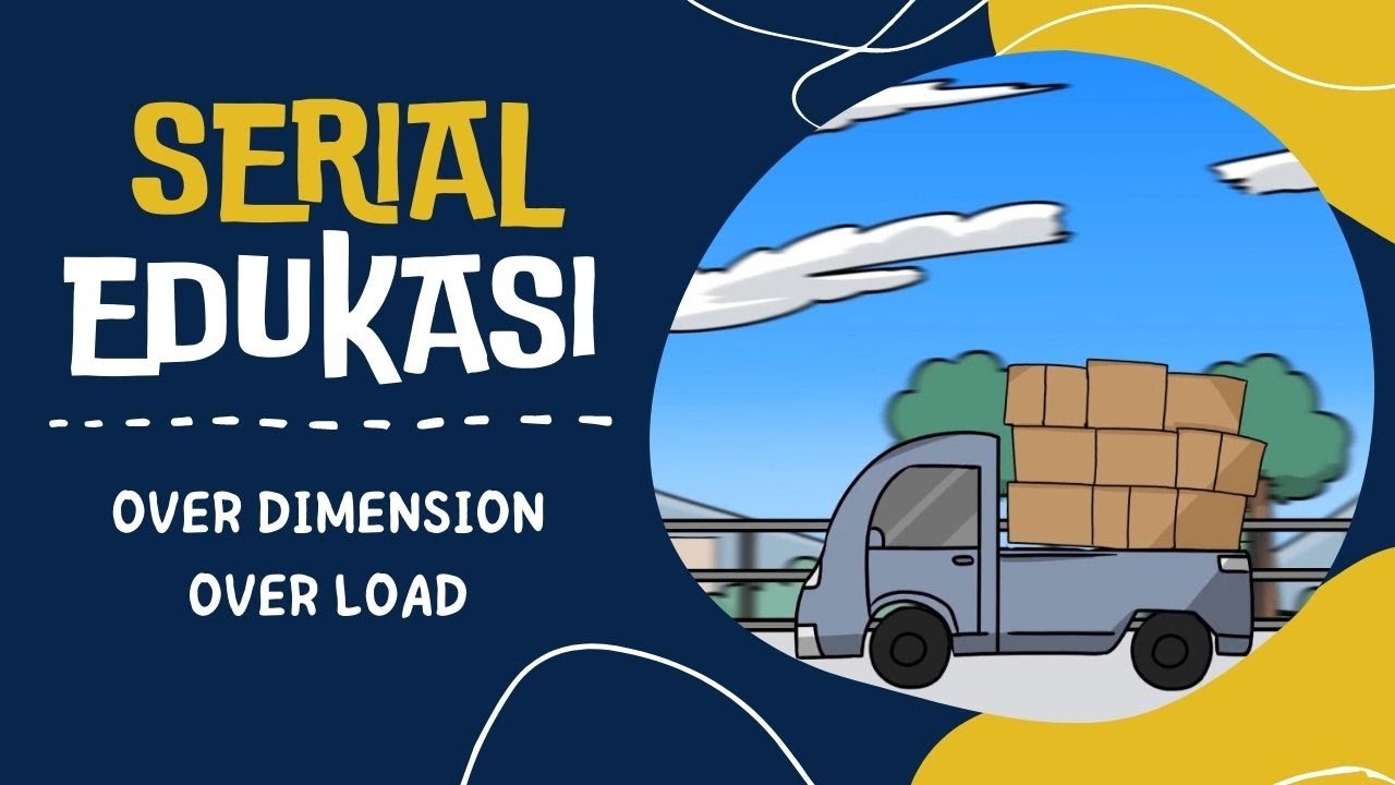 Serial Edukasi Over Dimension Over Load - YouTube
