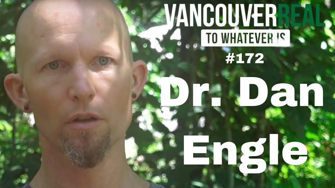 #172: Reintegrating the Body, Mind, Heart, and Soul with Dr. Dan Engle ...