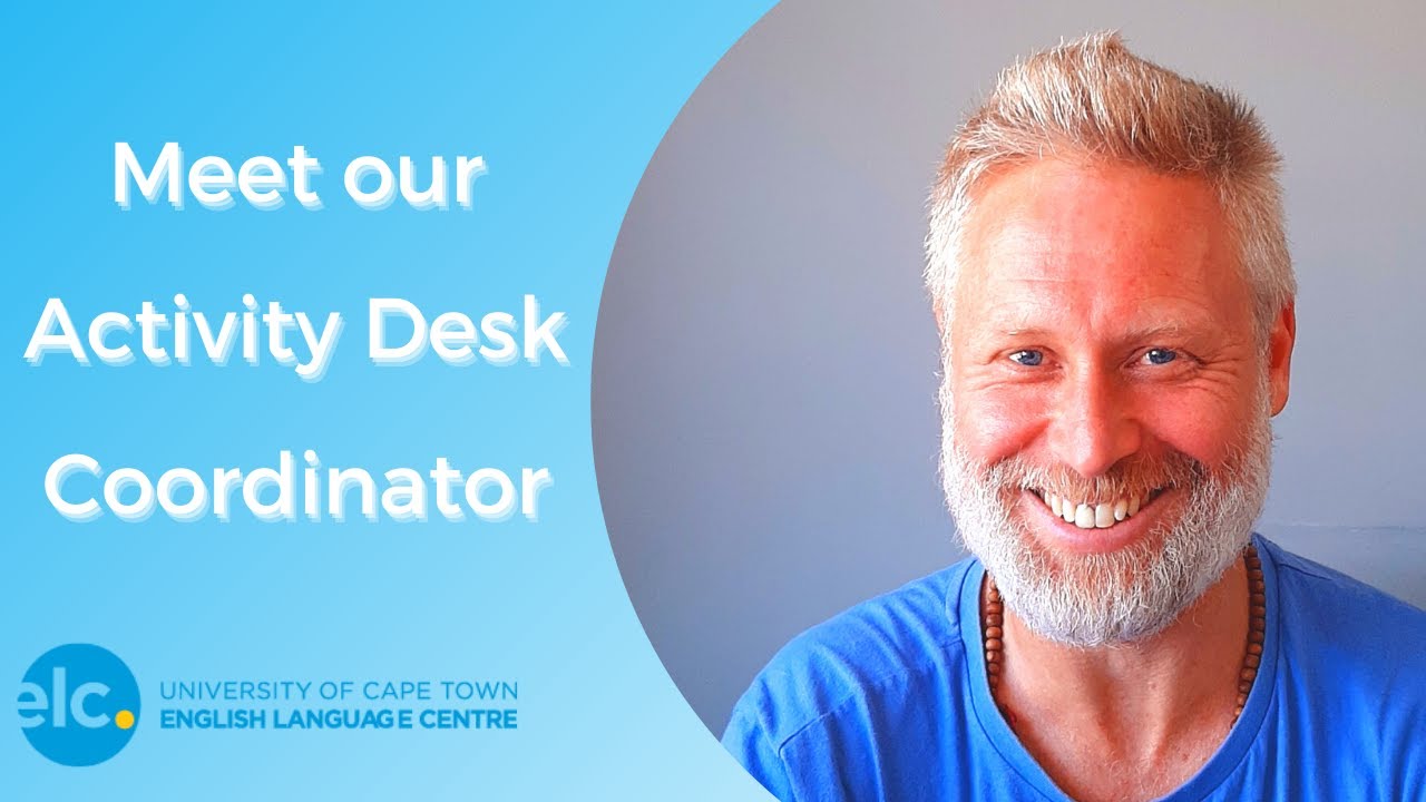Meet our Activity Desk Coordinator | UCT English Language Centre - YouTube