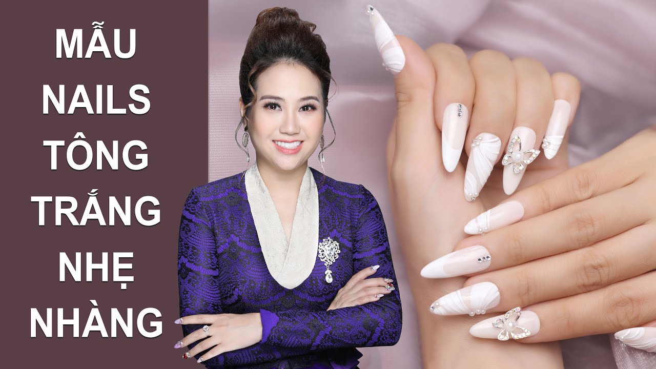 Nails Tông Trắng Nhẹ Nhàng | Top Nail 2022 | Kelly Pang - YouTube