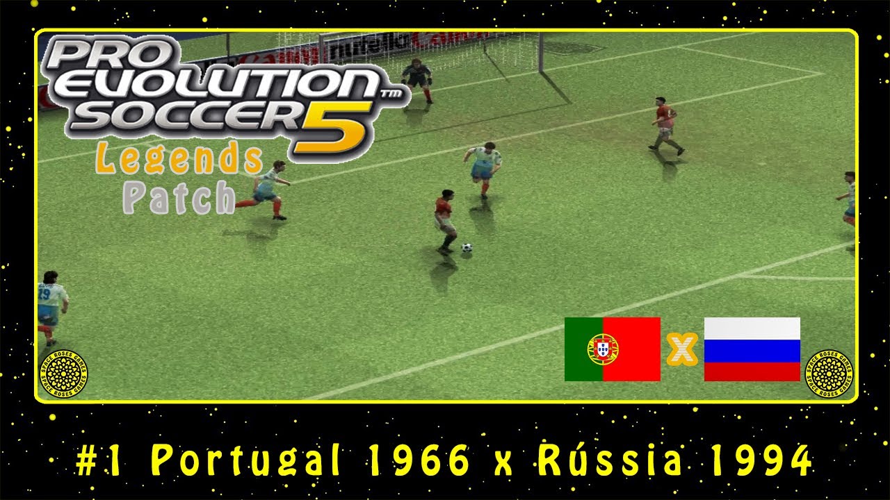 Pro Evolution Soccer 5: Legends Patch (PC) #1 Portugal 1966 x Rússia ...